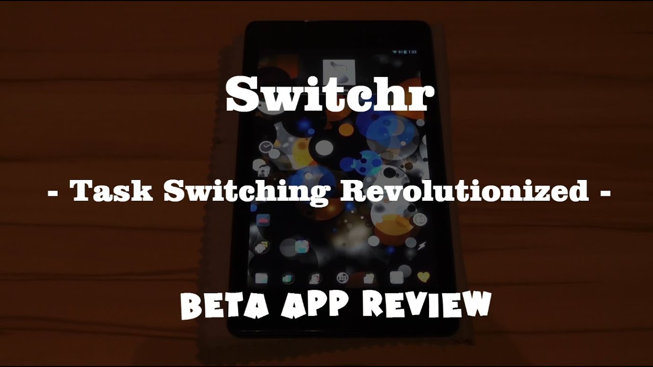 Switchr - Task Switching Revolutionized - beta app review - YouTube