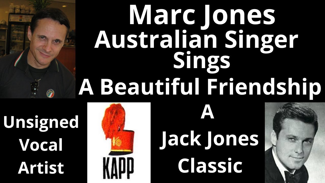 Marc Jones, Sings "A Beautiful Friendship" by Kahn & Styne The Marty ...