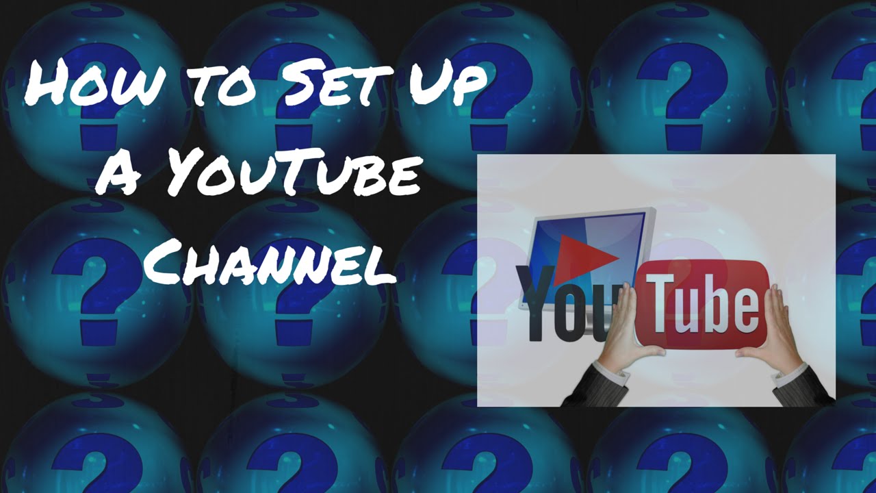 📺How to set up a YouTube channel for free - YouTube