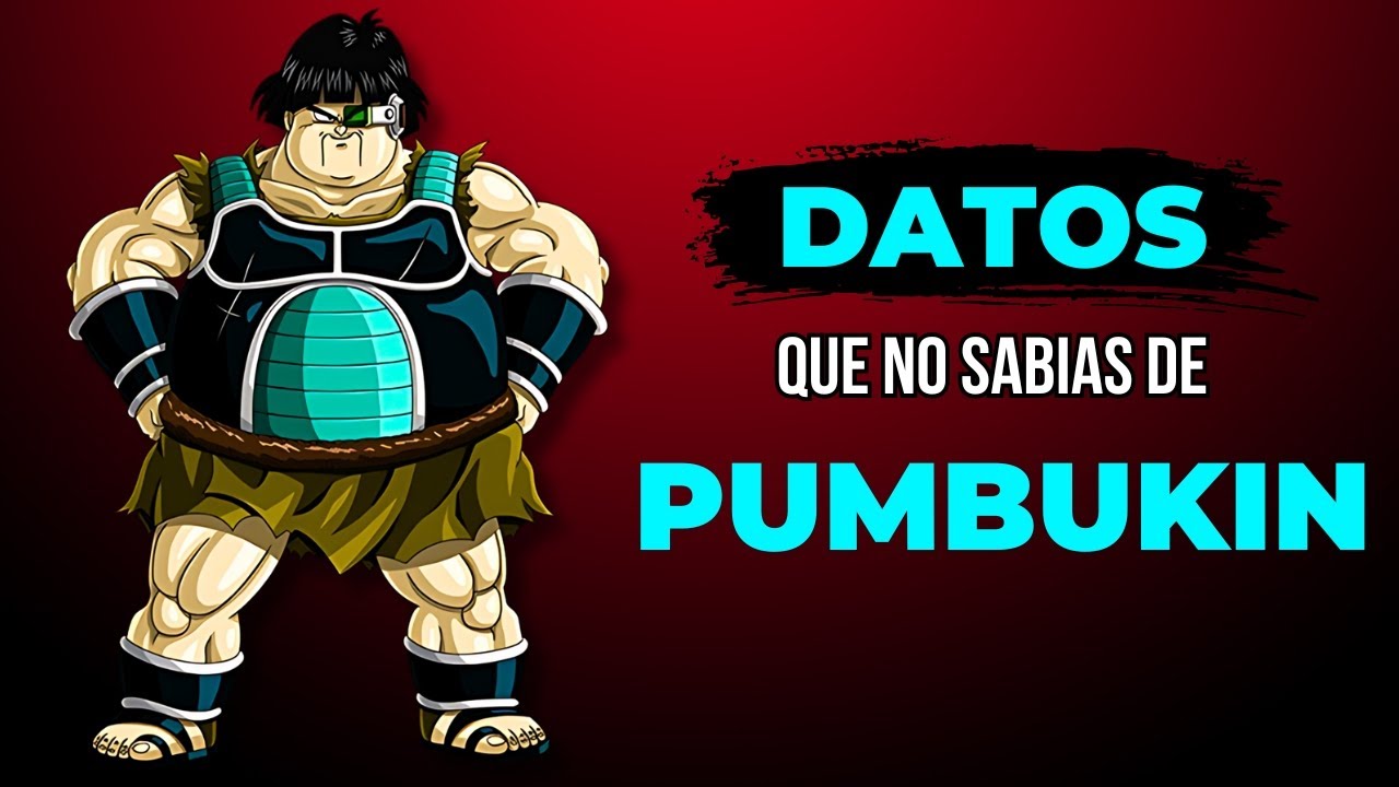 🟠 5 DATOS y CURIOSIDADES de PUMBUKIN #dragonball #drakonball - YouTube
