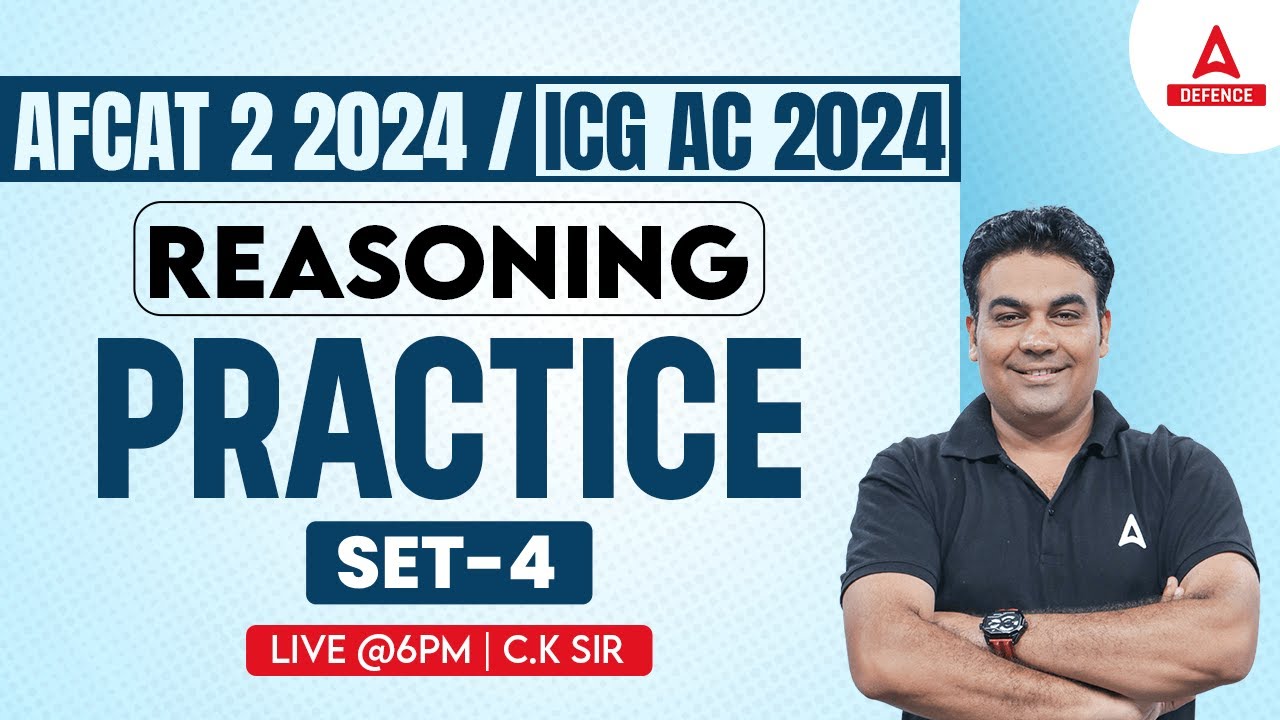 AFCAT/ICG AC 2024 | AFCAT/ICG AC Reasoning - Practice Set-4 | Reasoning ...