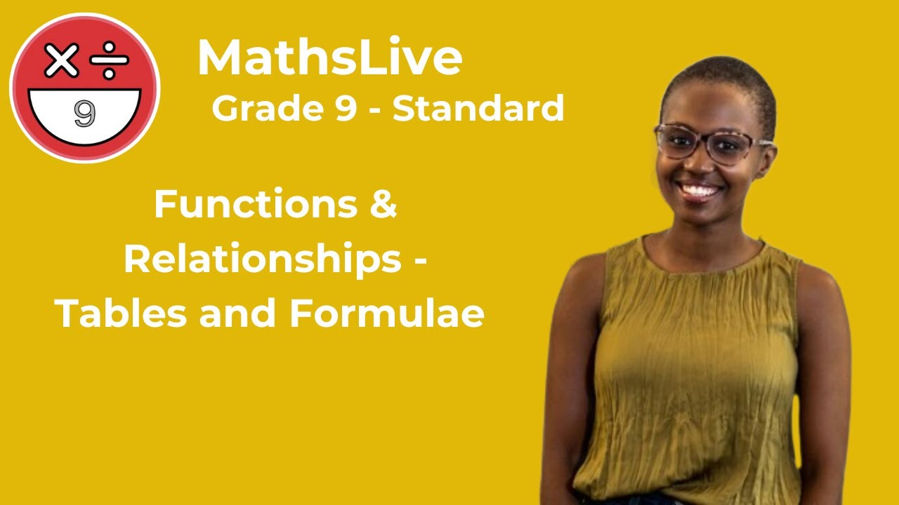 Grade 9 - Functions & Relationships (tables and formulae) - YouTube