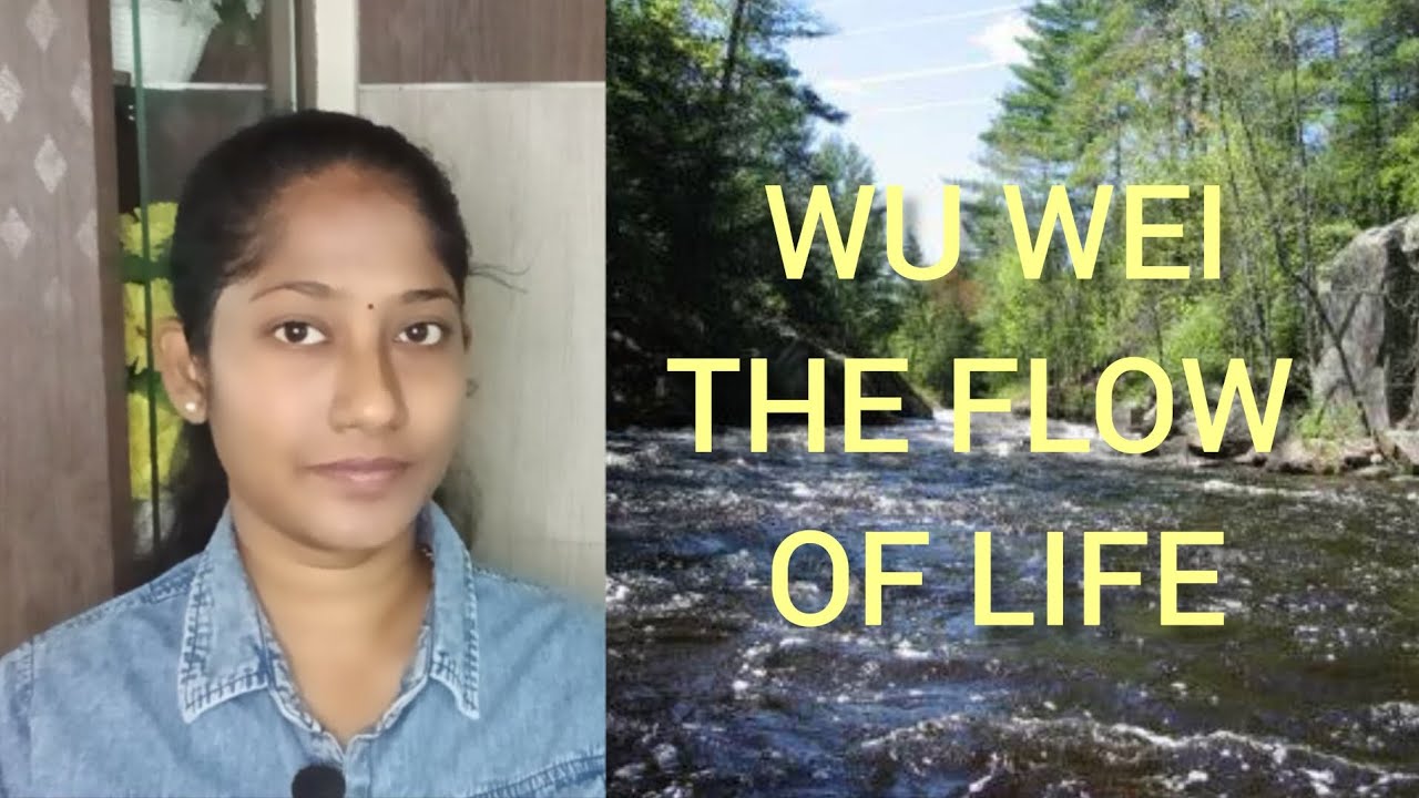 (TAMIL) WU WEI .. EFFORTLESS FLOW OF OUR LIFE... - YouTube