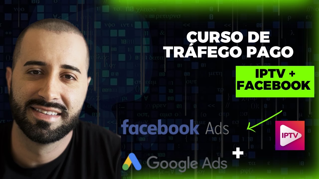 Curso de Facebook ADS Voltado para IPTV - COMO FAZER TRÁFEGO PAGO PARA ...