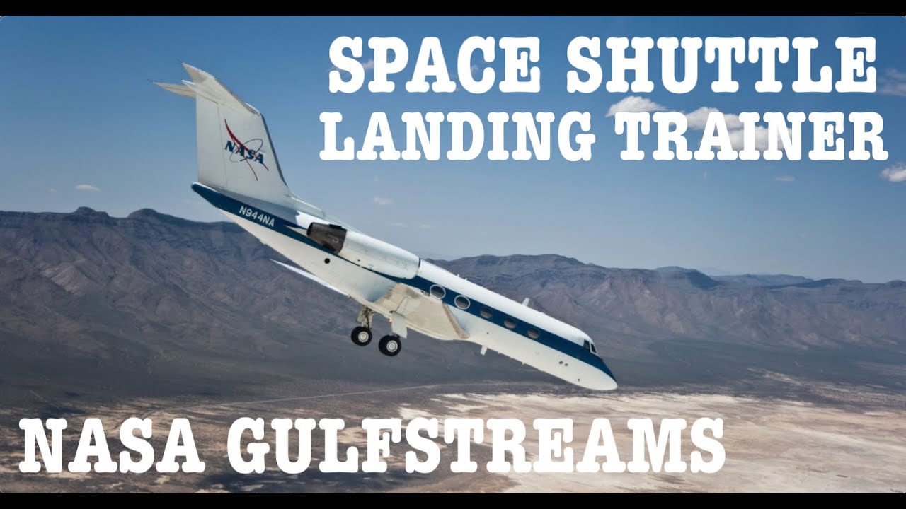 NASA STA Space Shuttle Landing Trainer Gulfstream II - YouTube