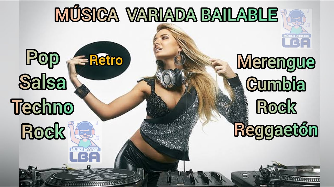 MIX MÚSICA BAILABLE VARIADA🎧Pop, Cumbia, Reggaetón, Techno, Merengue ...