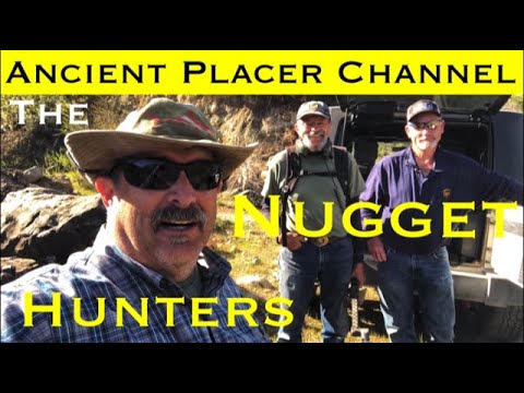 The Nugget Hunters Ancient Placer Channel - YouTube