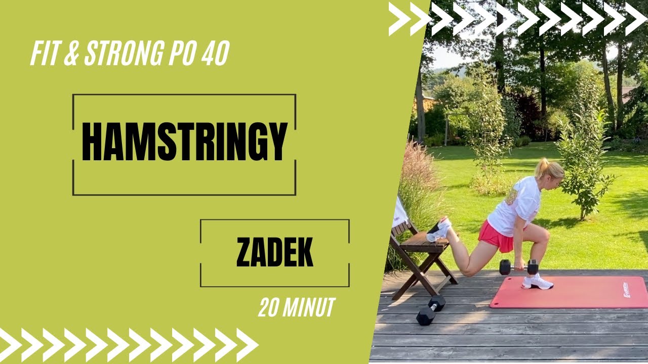 FIT & STRONG PO 40 - Zadek a hamstringy - YouTube