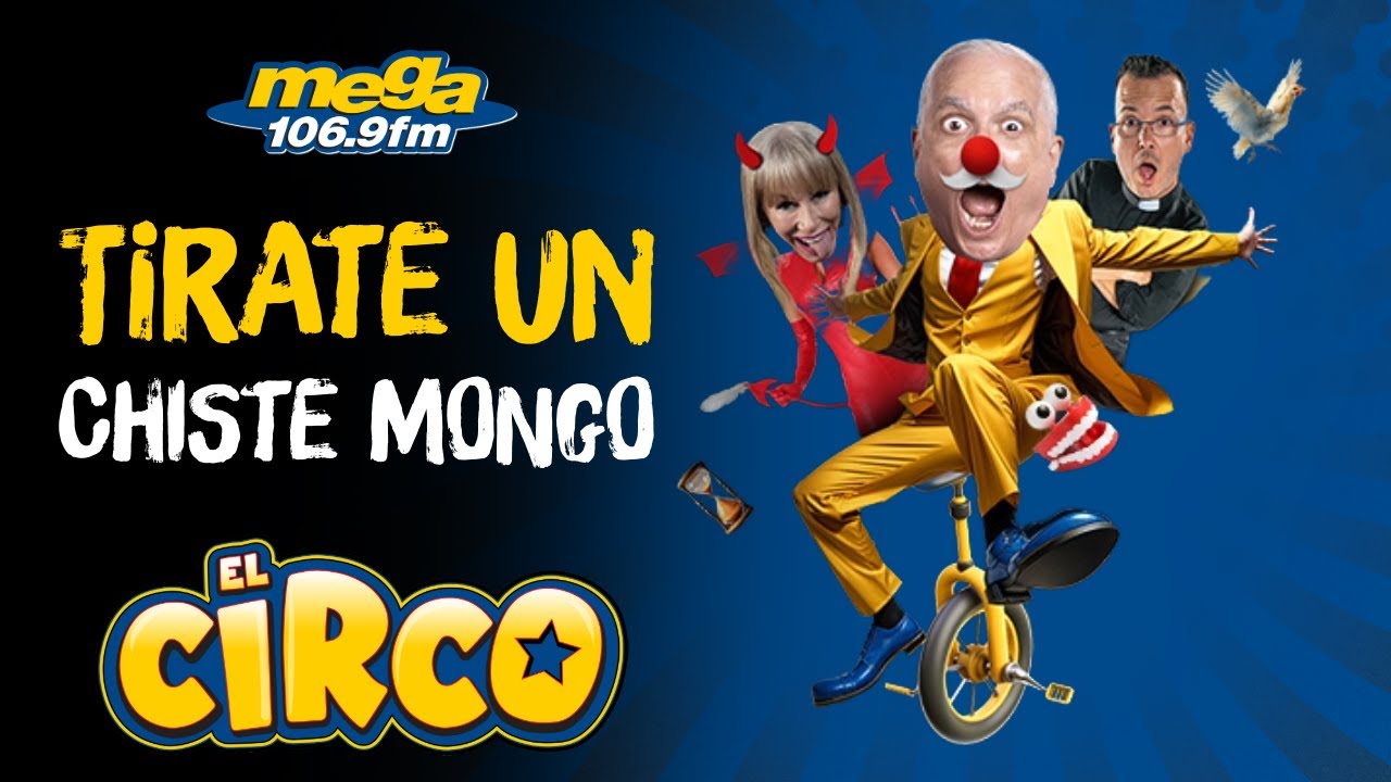 Tirate el Chiste Mongo y sorprendenos | El Circo De La Mega - YouTube