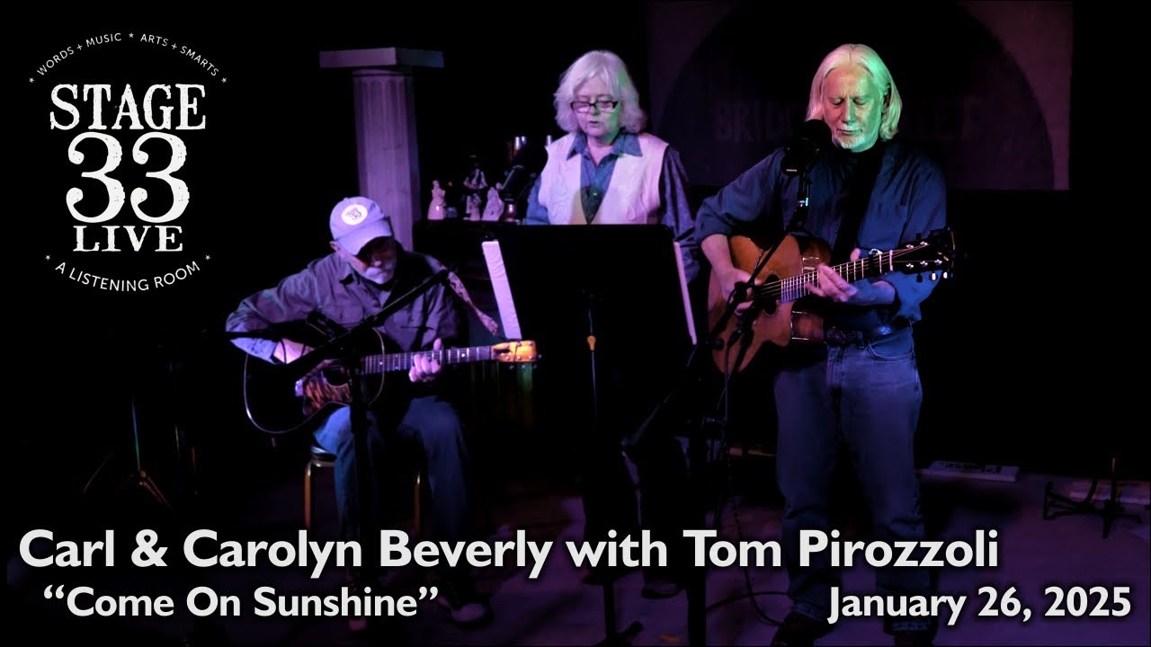 Carl & Carolyn Beverly with Tom Pirozzoli - Come On Sunshine (Stage 33 ...