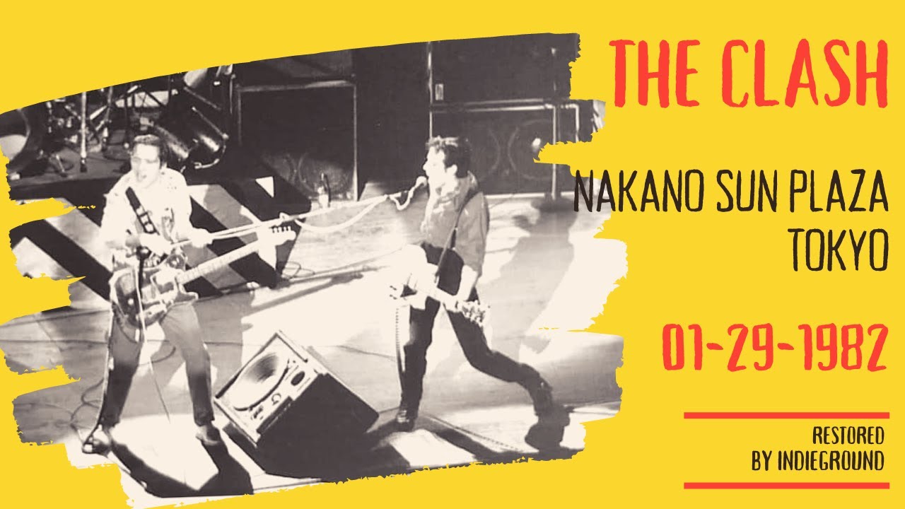 The Clash Nakano Sun Plaza Tokyo 012982 RESTORED - YouTube