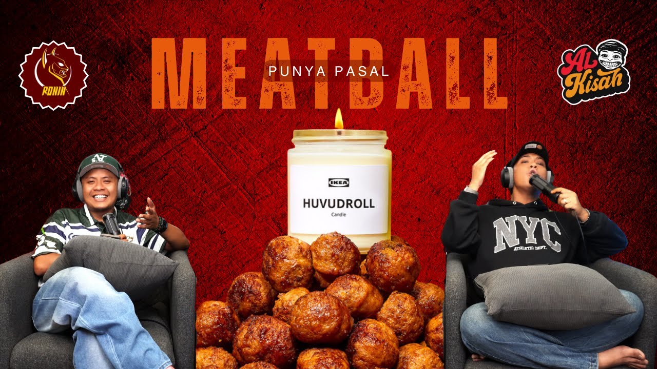 EPISODE 118 : MEATBALL PUNYA PASAL - YouTube