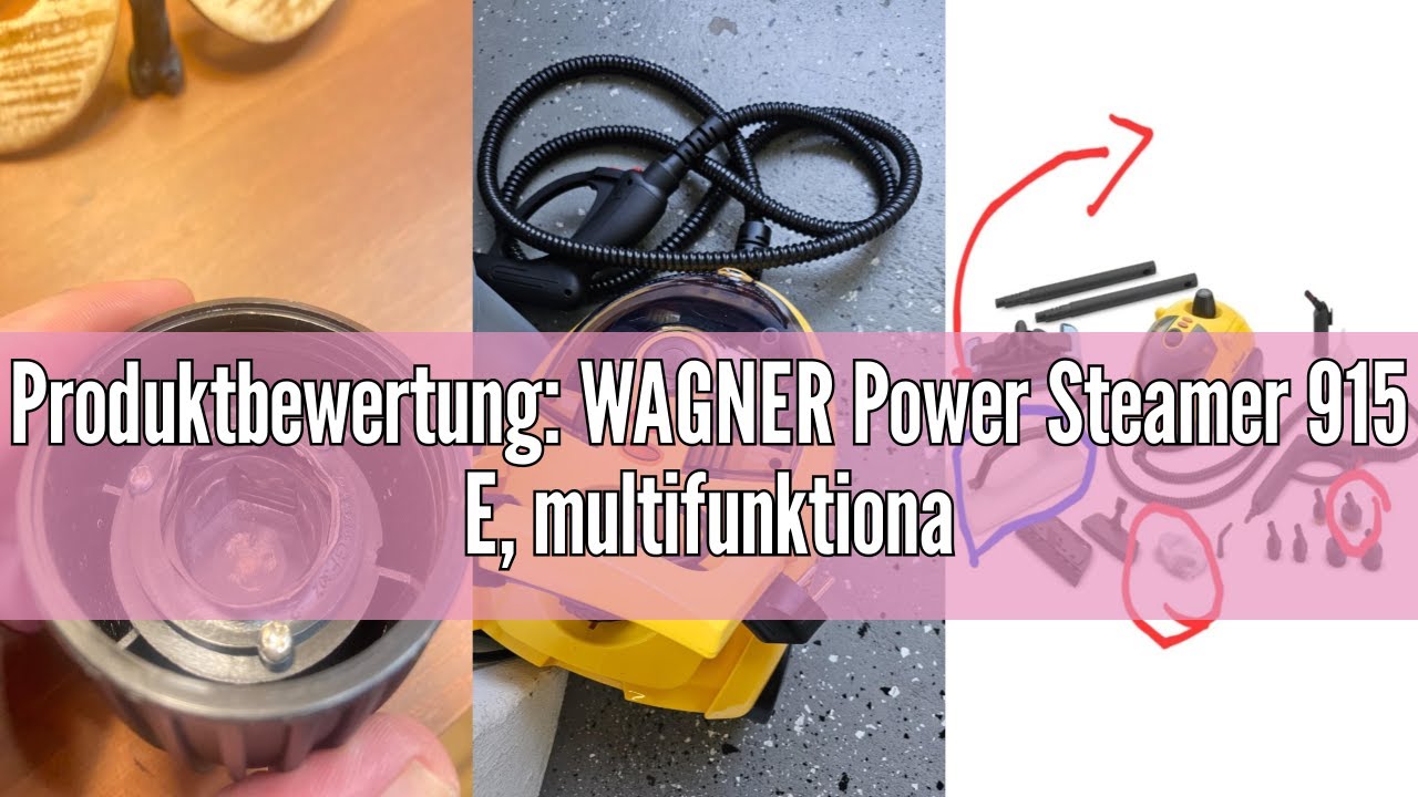 Avis sur la WAGNER Power Steamer 915 E, multifonction nettoyeur vapeur ...