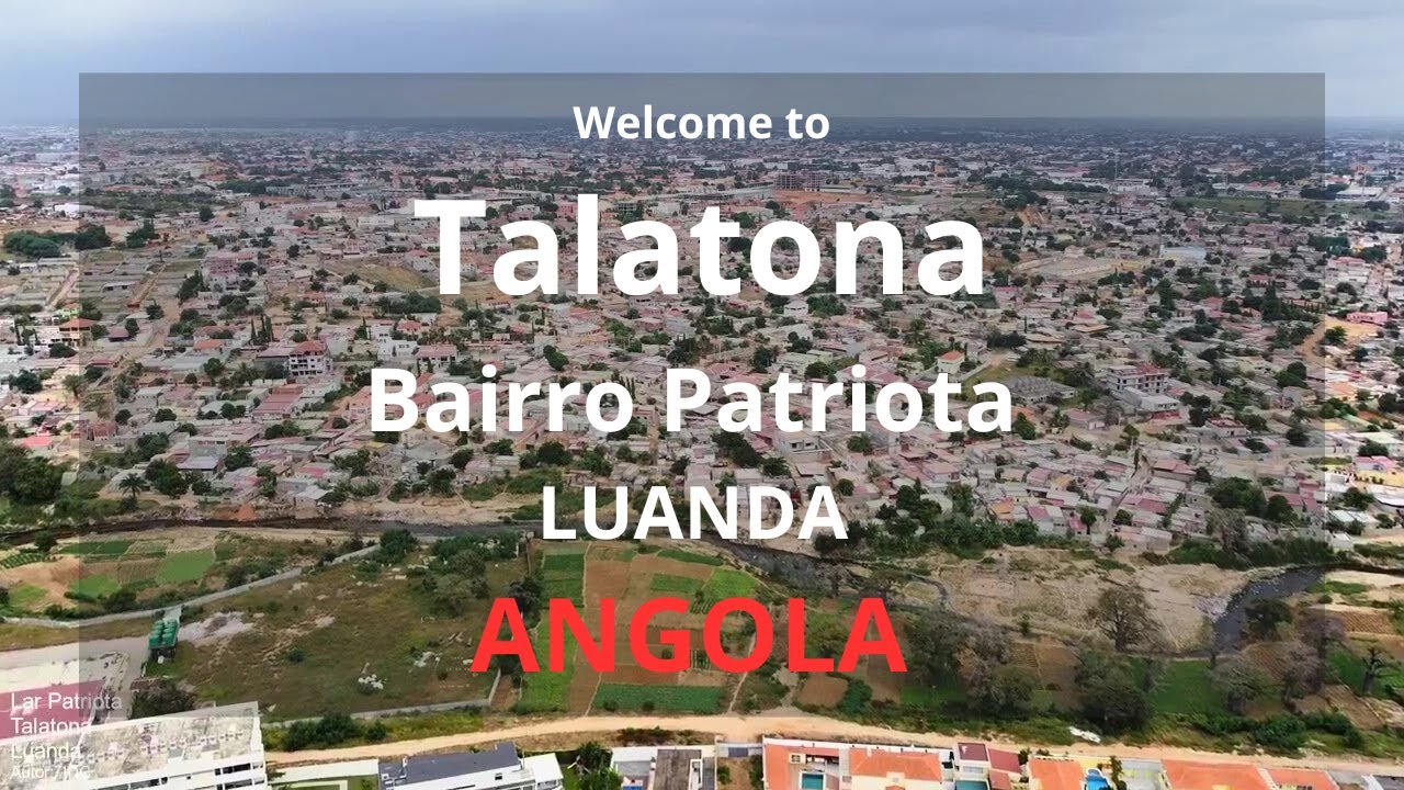 Patriota (Benfica) e Talatona, Luanda - Angola Virtual Tour Vlog ...