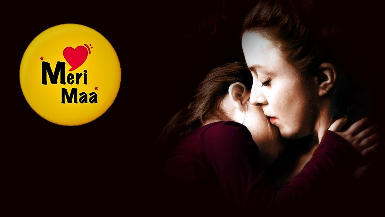 MERI MAA SONG - YouTube
