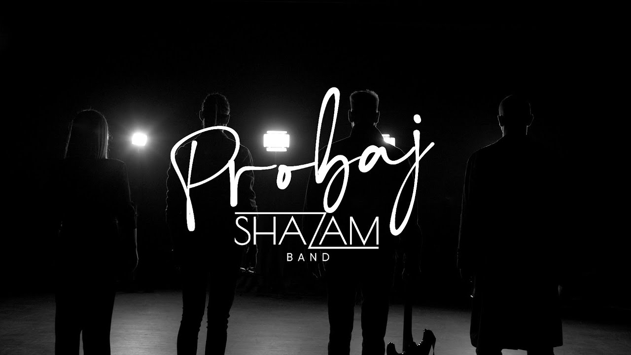 SHAZAM BAND - PROBAJ (OFFICIAL VIDEO 2022) - YouTube