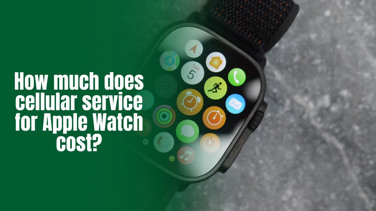 How much does cellular service for Apple Watch cost? - YouTube