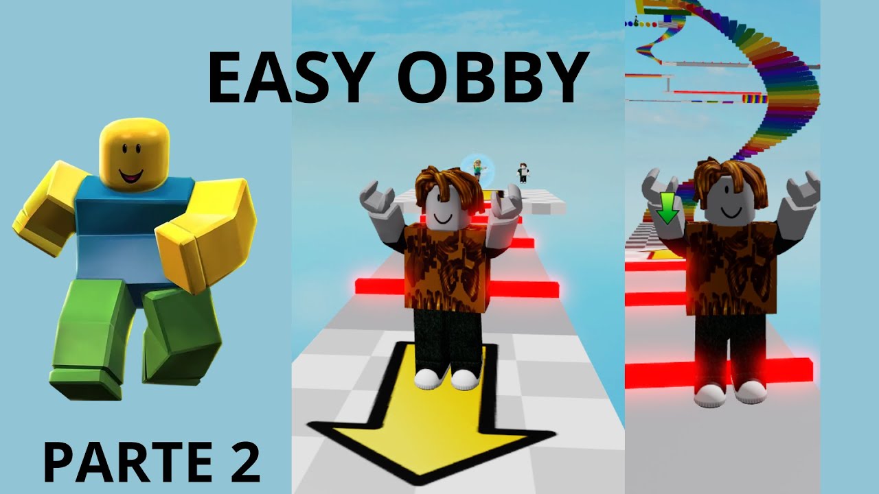 EL NOOB JUEGA EASY OBBY!!! (ROBLOX) PARTE 2 - YouTube