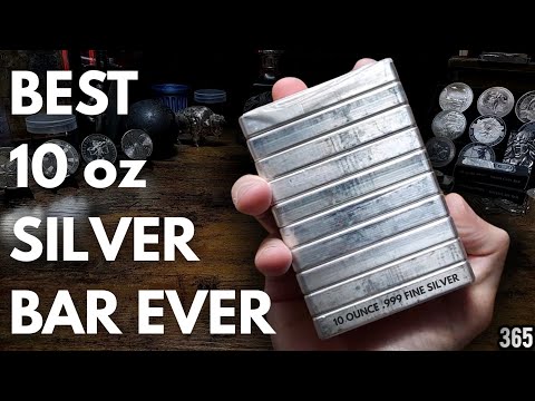 THE BEST 10 OUNCE SILVER BAR IS....