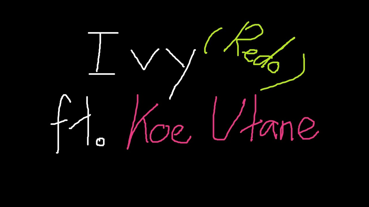 【Koe Utane】Ivy (Song : Redo)【UTAUカバー】 - YouTube