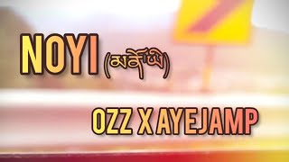 NO YI(མནོ'ཡི) Ozz Ft. Ayejamp [Lyric Video] Chords - Chordify