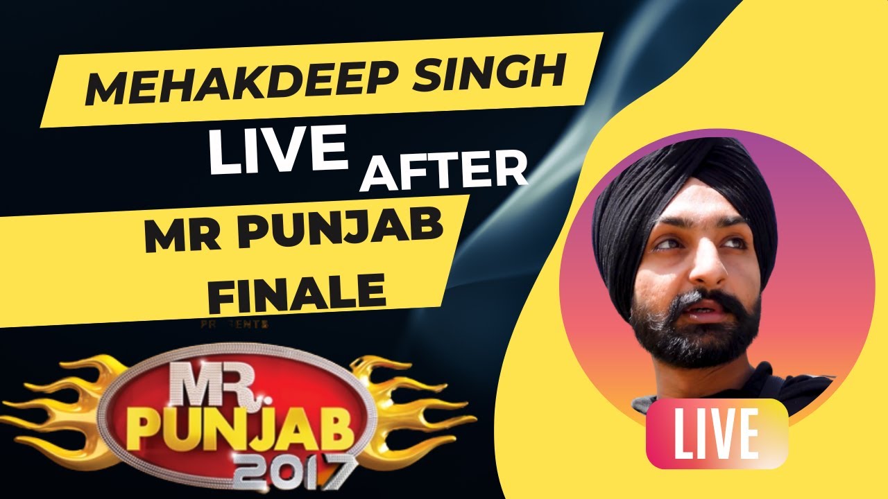 Facebook Live After Finale | Mr Punjab 2017 Grand Finale | Mehakdeep ...