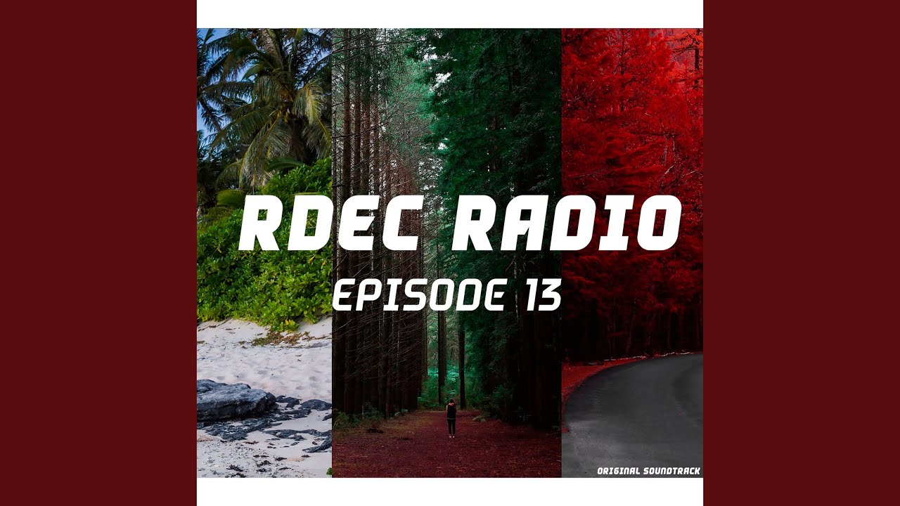 Rdec Radio - Episode 12 (Original Soundtrack) - YouTube