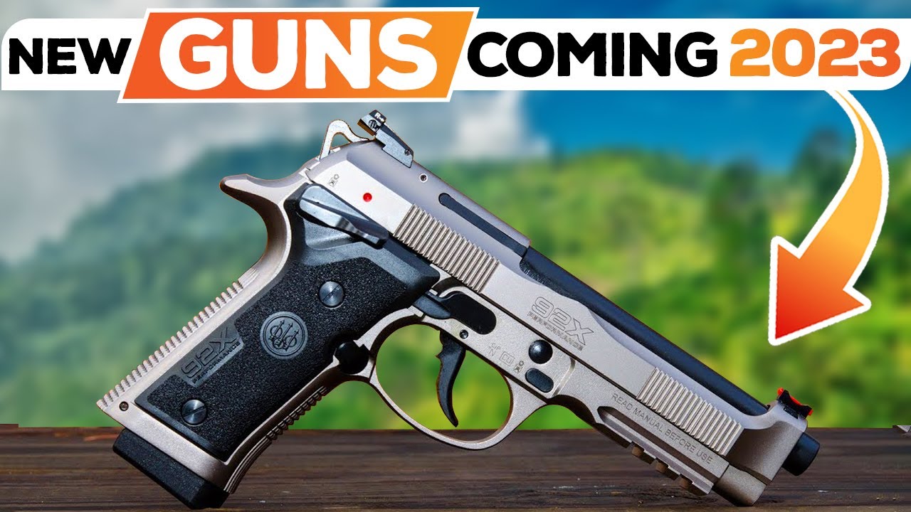 7 New Guns JUST REVEALED For 2023! - YouTube