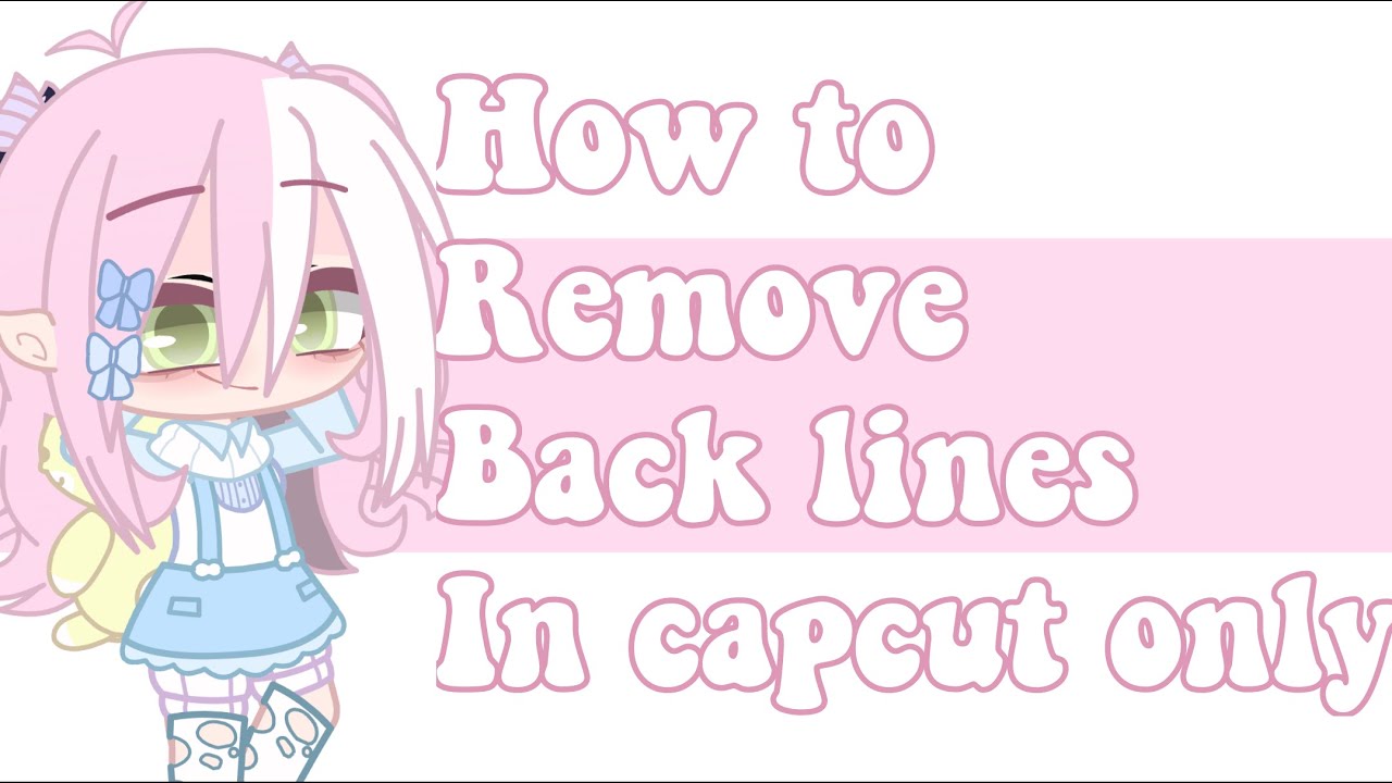 How To Remove Black Lines In Capcut Only A Tutorial For Evelyn YouTube how-to-remove-black-lines-in-capcut-only-a-tutorial-for-evelyn-youtube
