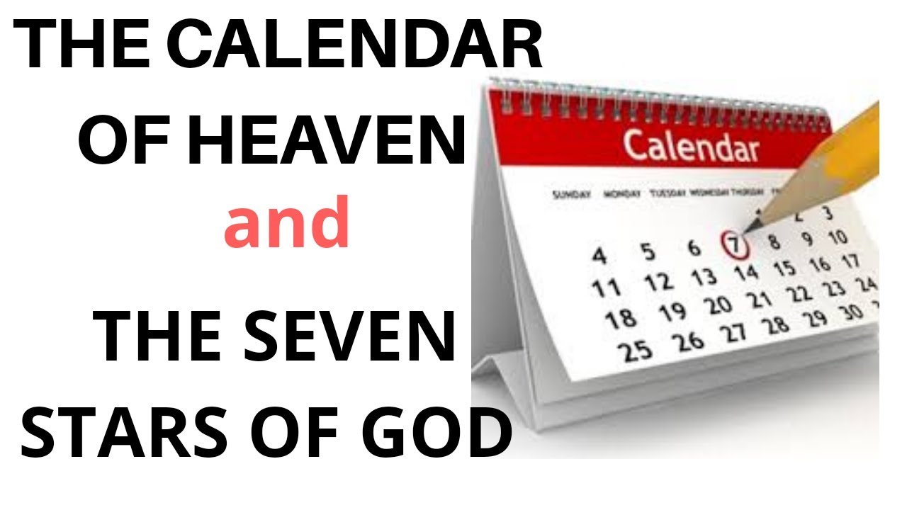The Calendar of Heaven and the Stars Of God | Cleophas Wanyama ...