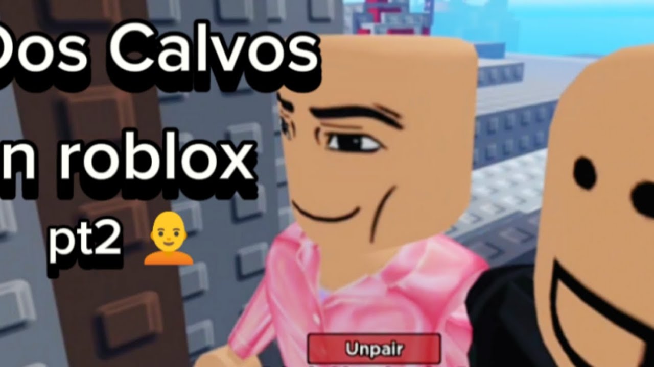 Dos Calvos en roblox pt2 🧑‍🦲 - YouTube