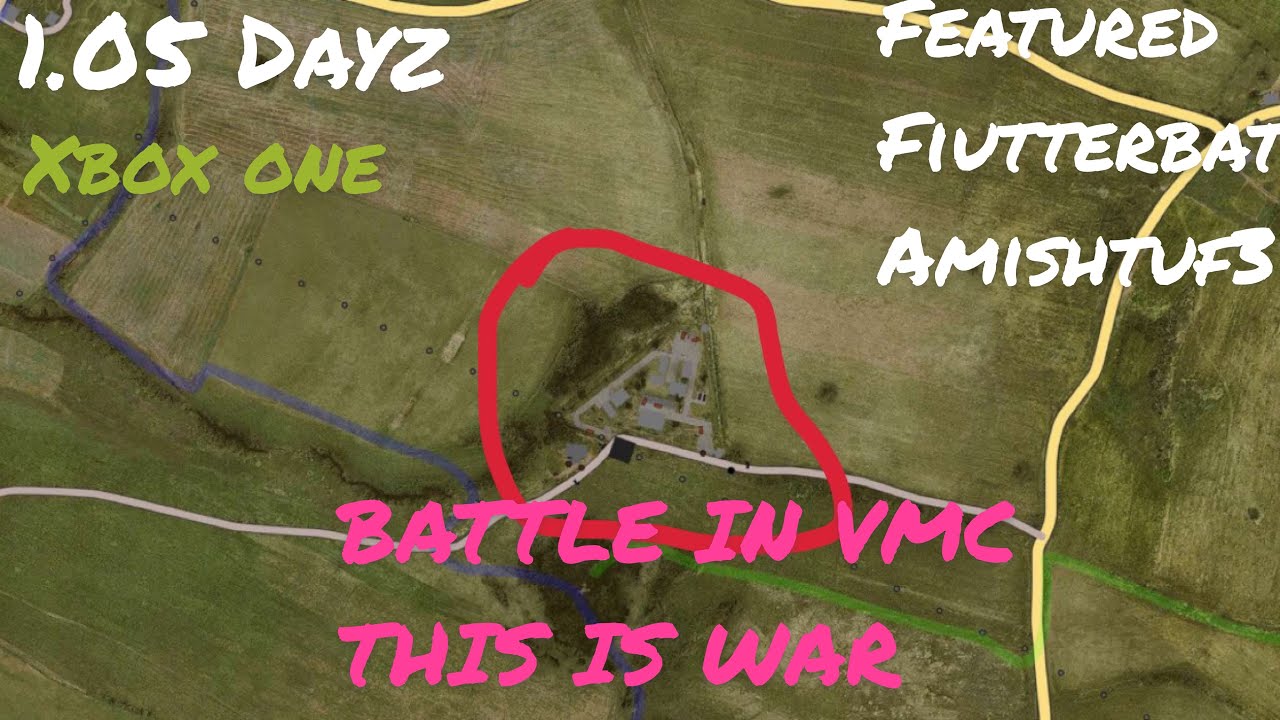 Battle in VMC - Dayz Xbox One - YouTube