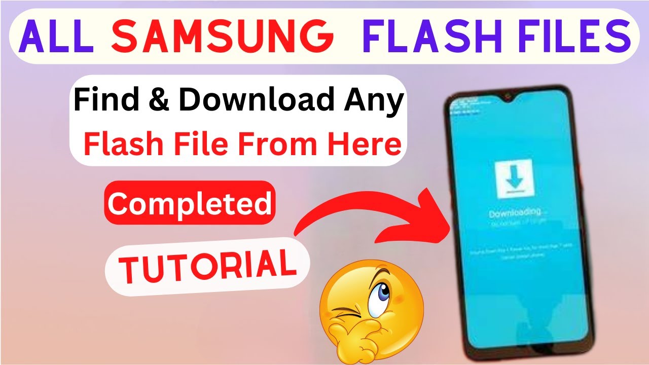 How To Download Free All Samsung Flash Files & Complete Tutorial | Free ...