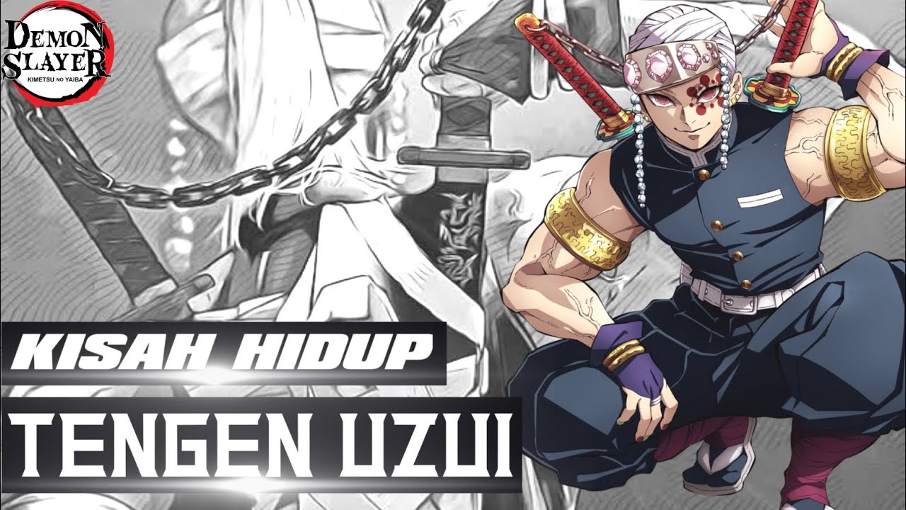 Kisah Hidup Tengen Uzui II Hashira Suara II Dan Dewa Dari Segala ...