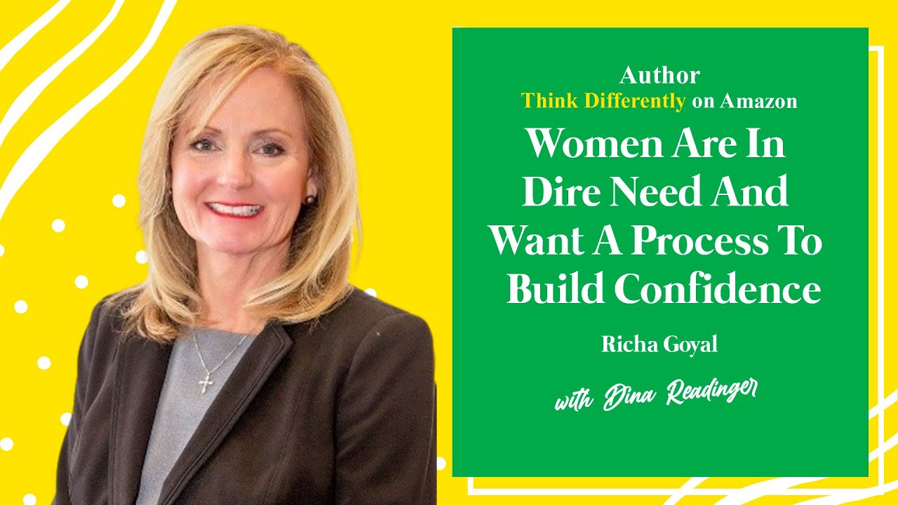 Are Women in a Dire Need of a Process to BUILD CONFIDENCE? - Richa ...