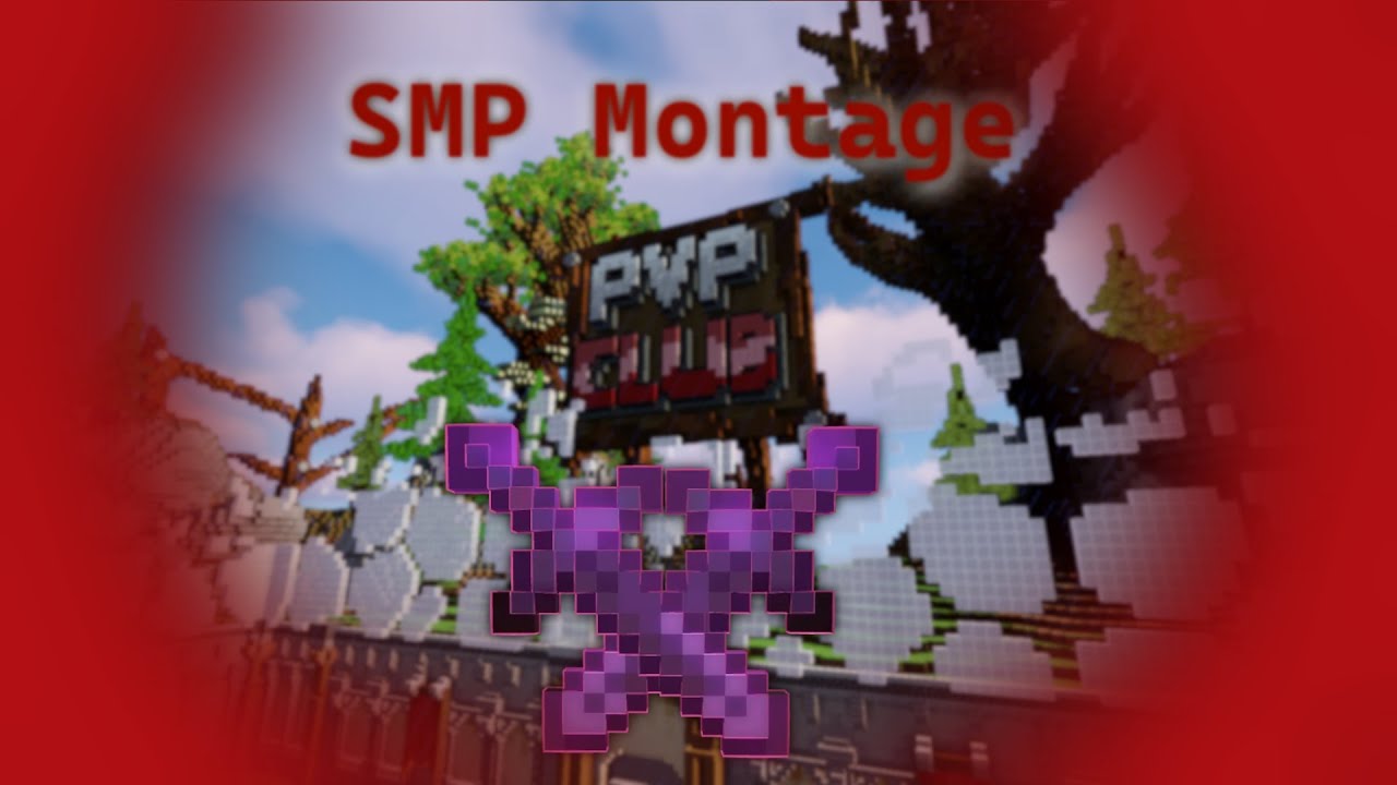 SMP | PvP Montage - YouTube