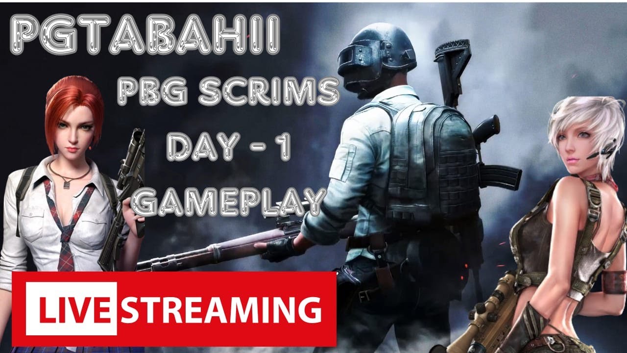 PUBG LIVE || PBG SCRIMS DAY ONE || PUBG PC || pgTABAHII || - YouTube