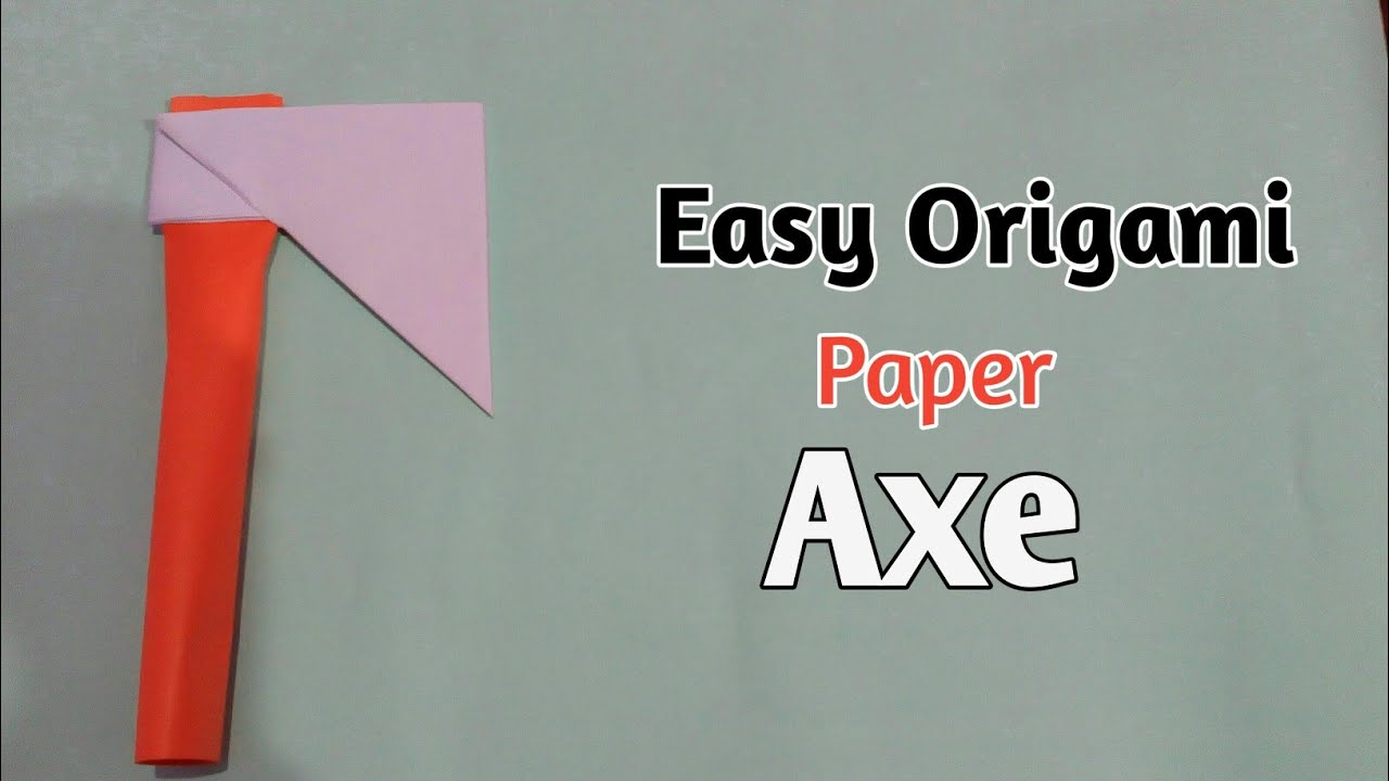 Easy origami paper Vikings Axe || How to make a paper Battle Axe ...