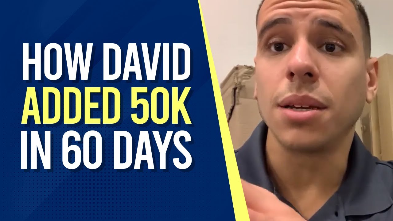 How David Added 50K In 60 Days - YouTube