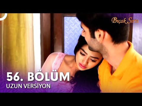 Bıçak Sırtı Hint Dizisi 56. Bölüm (Uzun Versiyon)