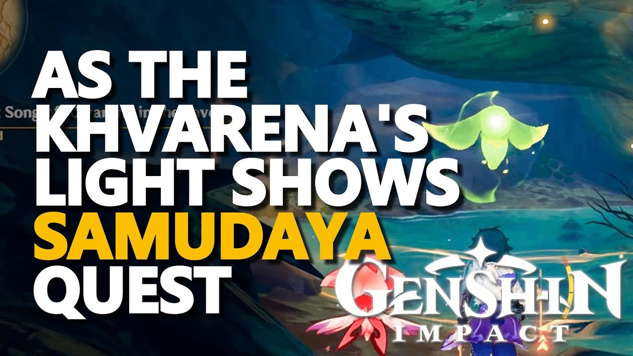 As the Khvarena's Light Shows Samudaya Genshin Impact - YouTube