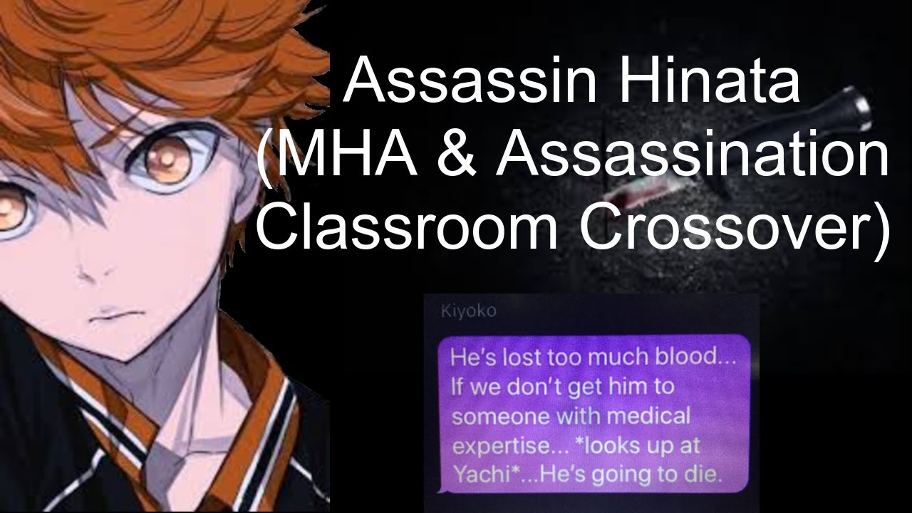 Assassin Hinata (Kenhina) (MHA & Assassination Classroom Crossover) S ...