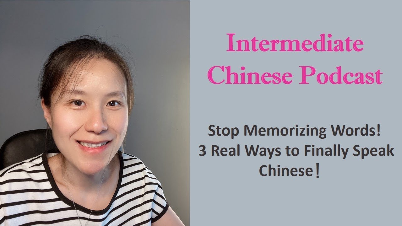 Stop Memorizing Words! 3 Real Ways to Finally Speak Chinese! - YouTube