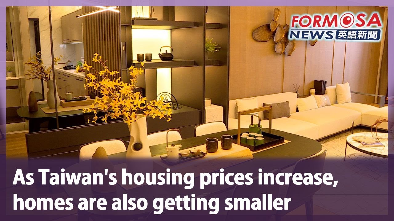 As Taiwan’s housing prices increase, homes are also getting smaller ...
