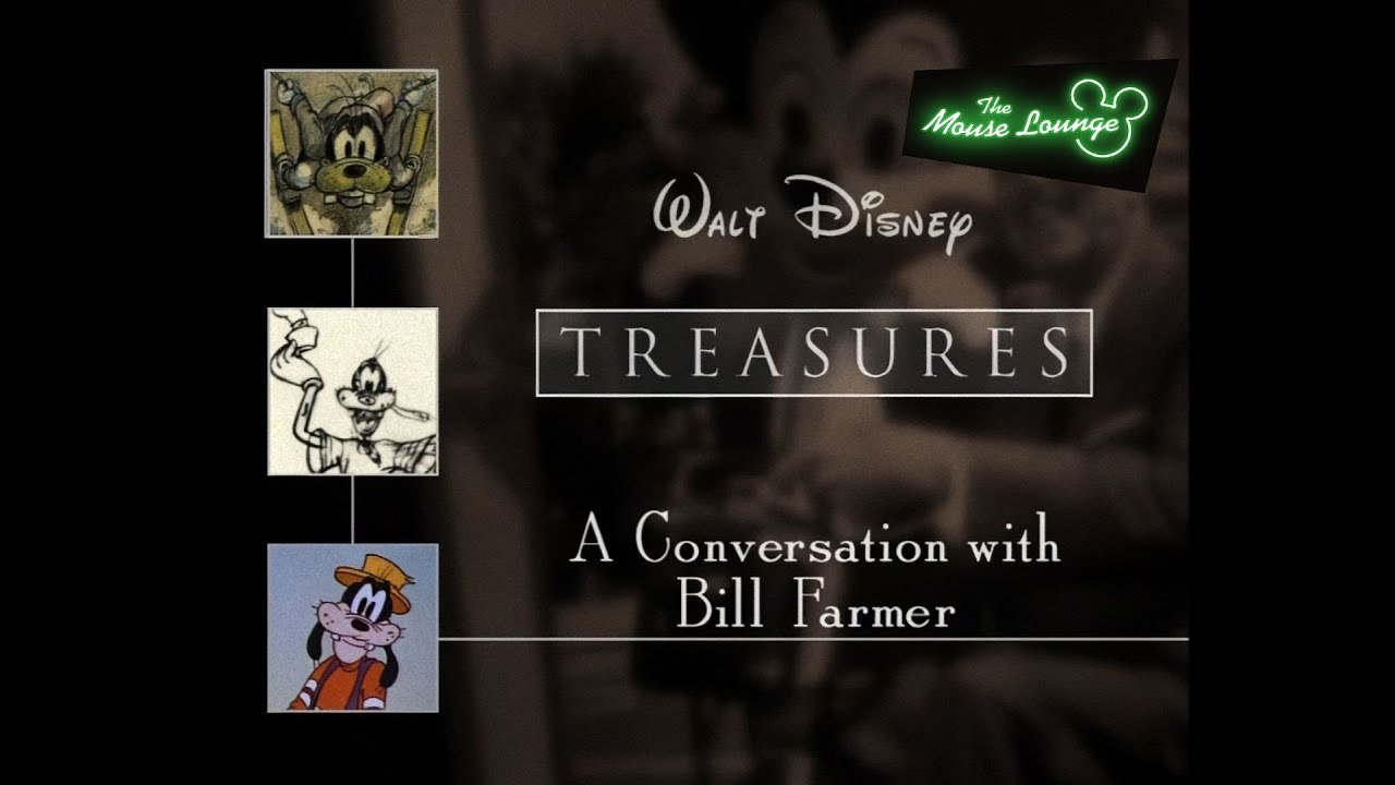 "A Conversation With Bill Farmer" | Walt Disney Treasures: The Complete ...