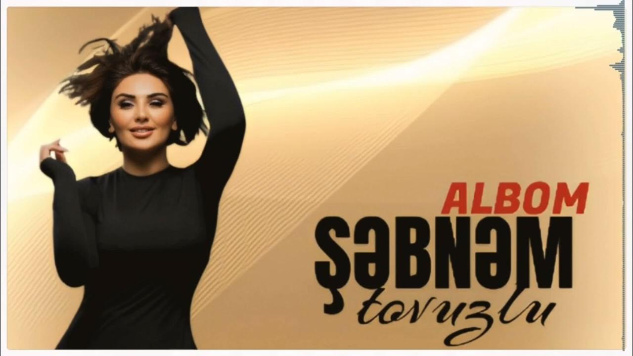Sebnem Tovuzlu - Super Secme Mahnilar 2024 Yeni - YouTube