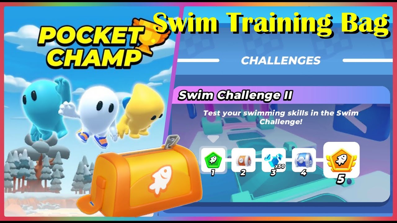 Swim Training Bag Legendary Pocket Champs Gameplay - YouTube