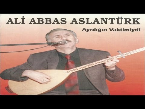 Ali Abbas Aslantürk - Neyliyem