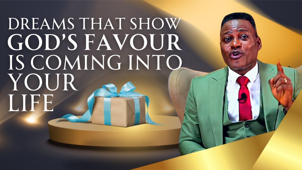 Dreams That Show God's Favour Is Coming Into Your Life |EP 429| with Dr ...