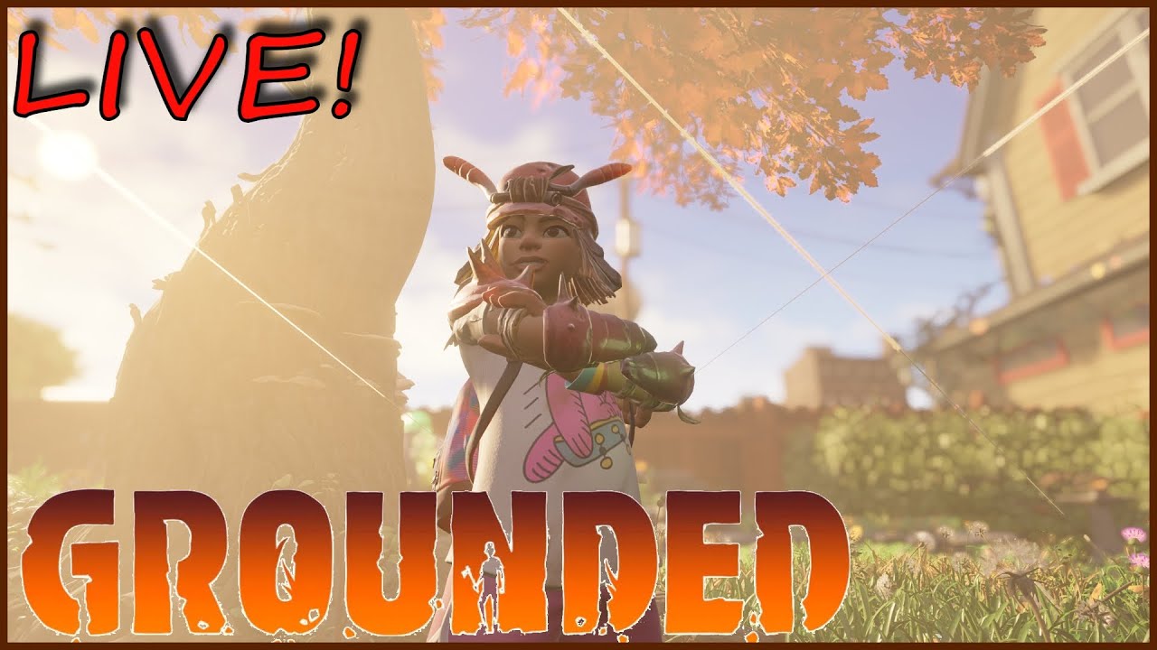 My First Livestream! Grounded 100% Completion - YouTube
